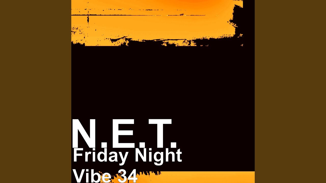 Friday Night Vibe 34 - YouTube