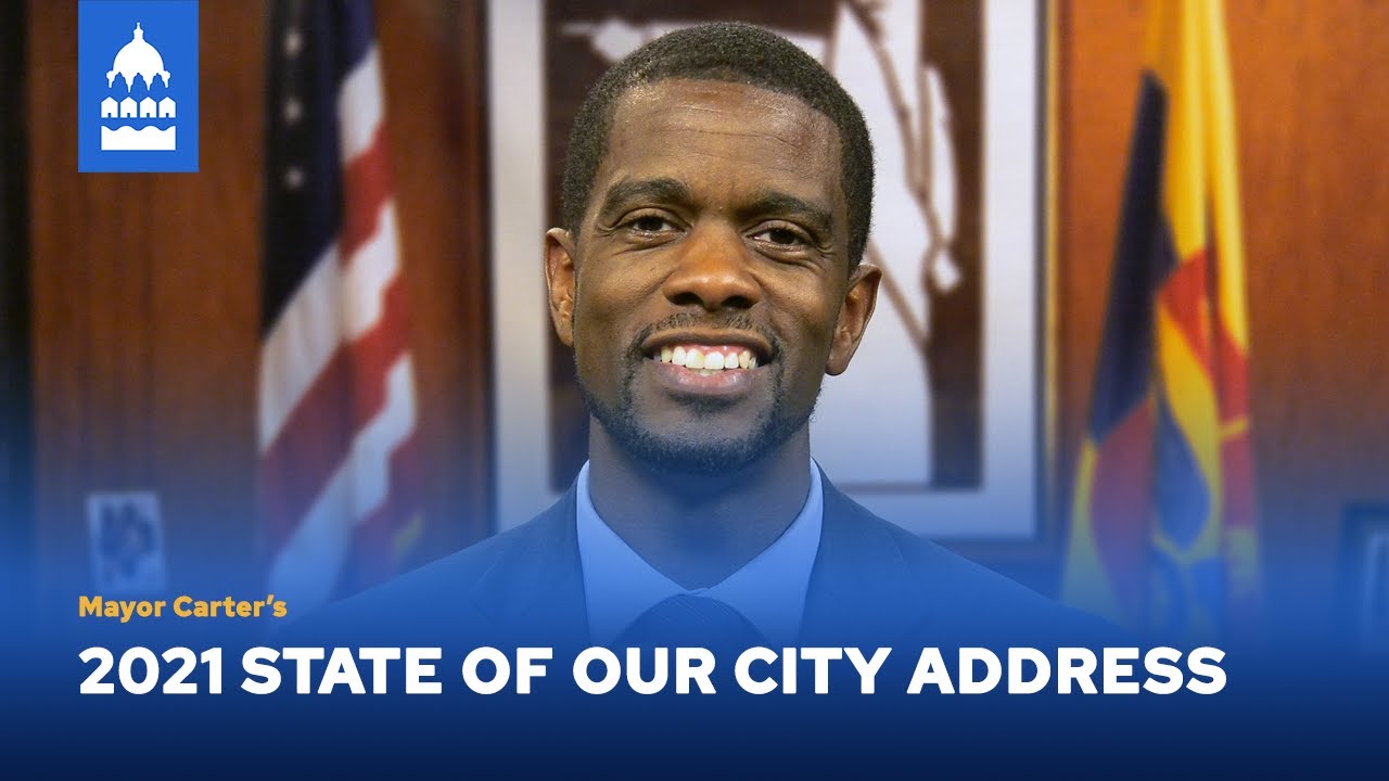 Mayor Carter's 2021 State of Our City Address - YouTube