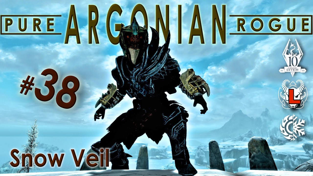 Pure ARGONIAN Rogue (38) - SNOW VEIL - Vanilla Skyrim AE Legendary ...