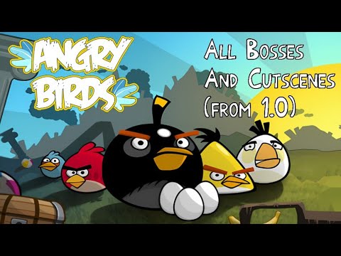 Angry Birds All Bosses And Cutscenes (from 1.0) - YouTube