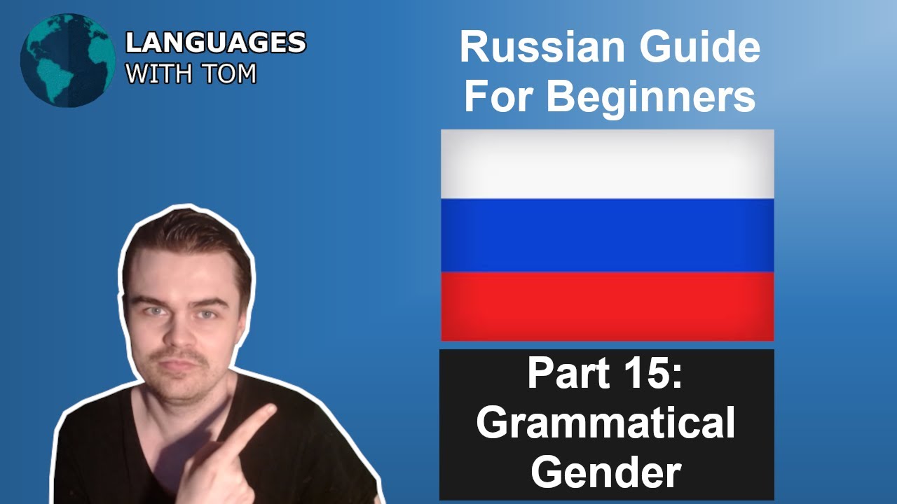 An introduction to Russian Gender - Russian Guide Part 15 - YouTube