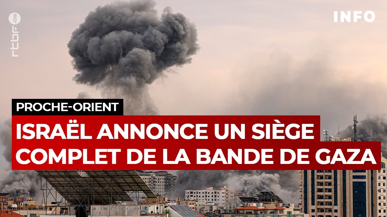 Israël annonce un siège complet de la bande de Gaza pour contrer le ...
