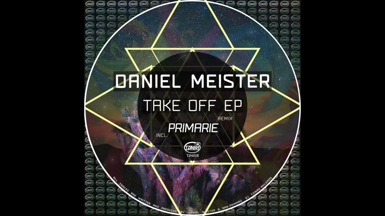 Daniel Meister - Take Off (Primarie Remix) // TZH219 - YouTube