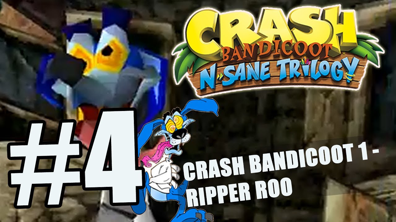 RIPPER ROO! - Crash Bandicoot N. Sane Trilogy (Crash 1) - EP 4 - YouTube