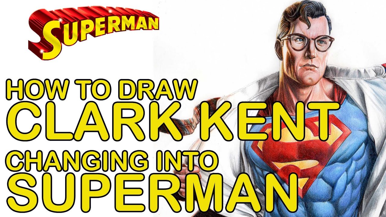 HOW TO DRAW CLARK KENT CHANGING INTO SUPERMAN/ COMO DIBUJAR A CLARK ...