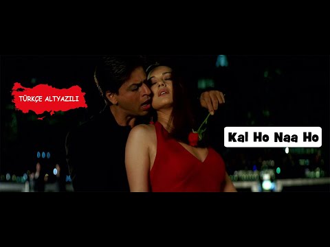Kal Ho Naa Ho (Tr Altyazılı)