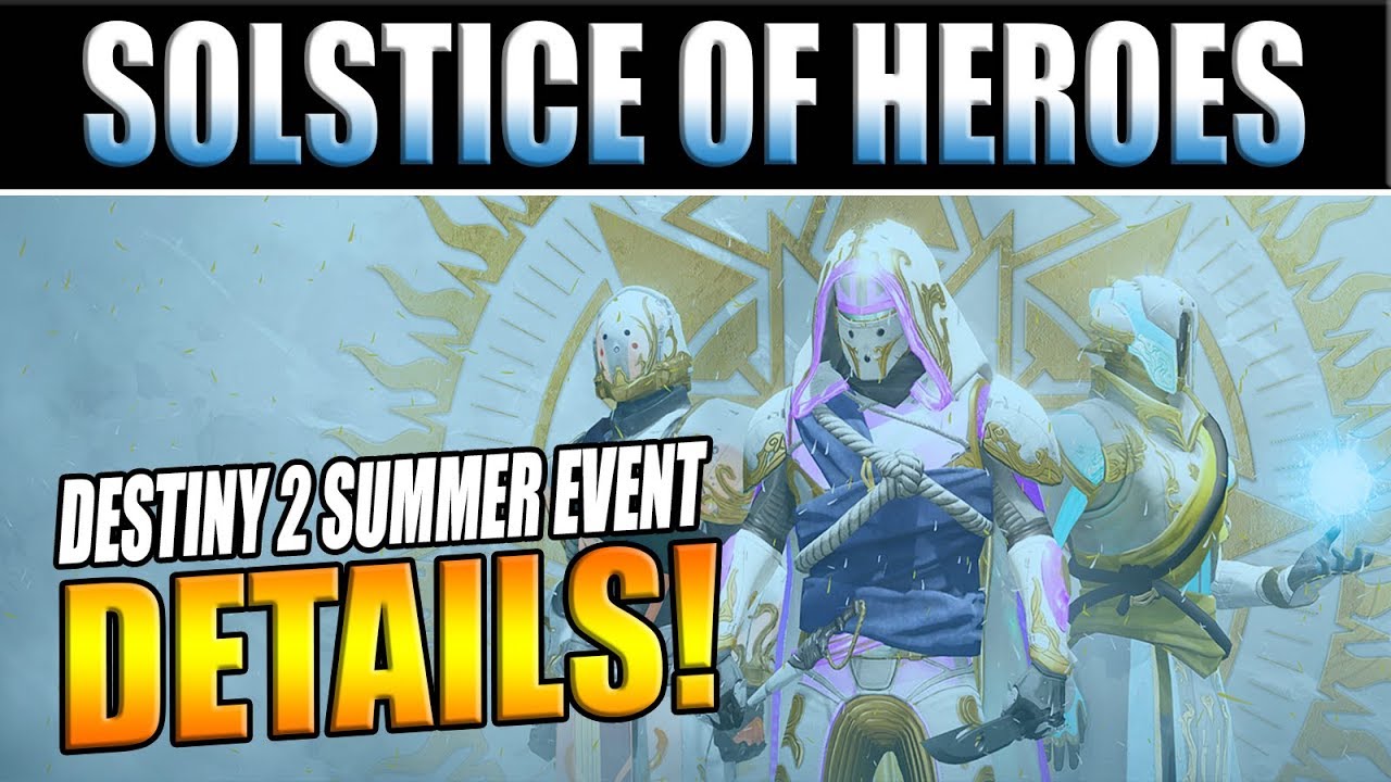 Destiny 2 News | SOLSTICE OF HEROES Event! Redux Missions & New Gear ...