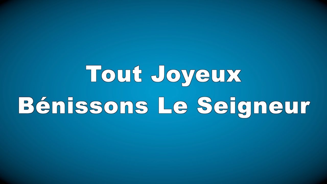 Tout Joyeux Bénissons Le Seigneur - 136 Chants D’espérance Français ...