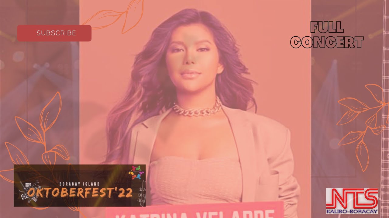 Katrina Velarde at The Boracay Oktoberfest'22 FULL VIDEO LIVE in ...