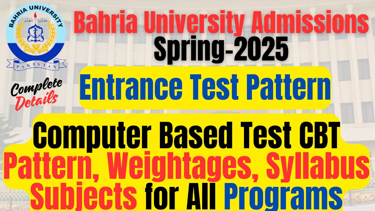 Bahria University Admissions Spring 2025 | CBT Entrance Test Pattern ...