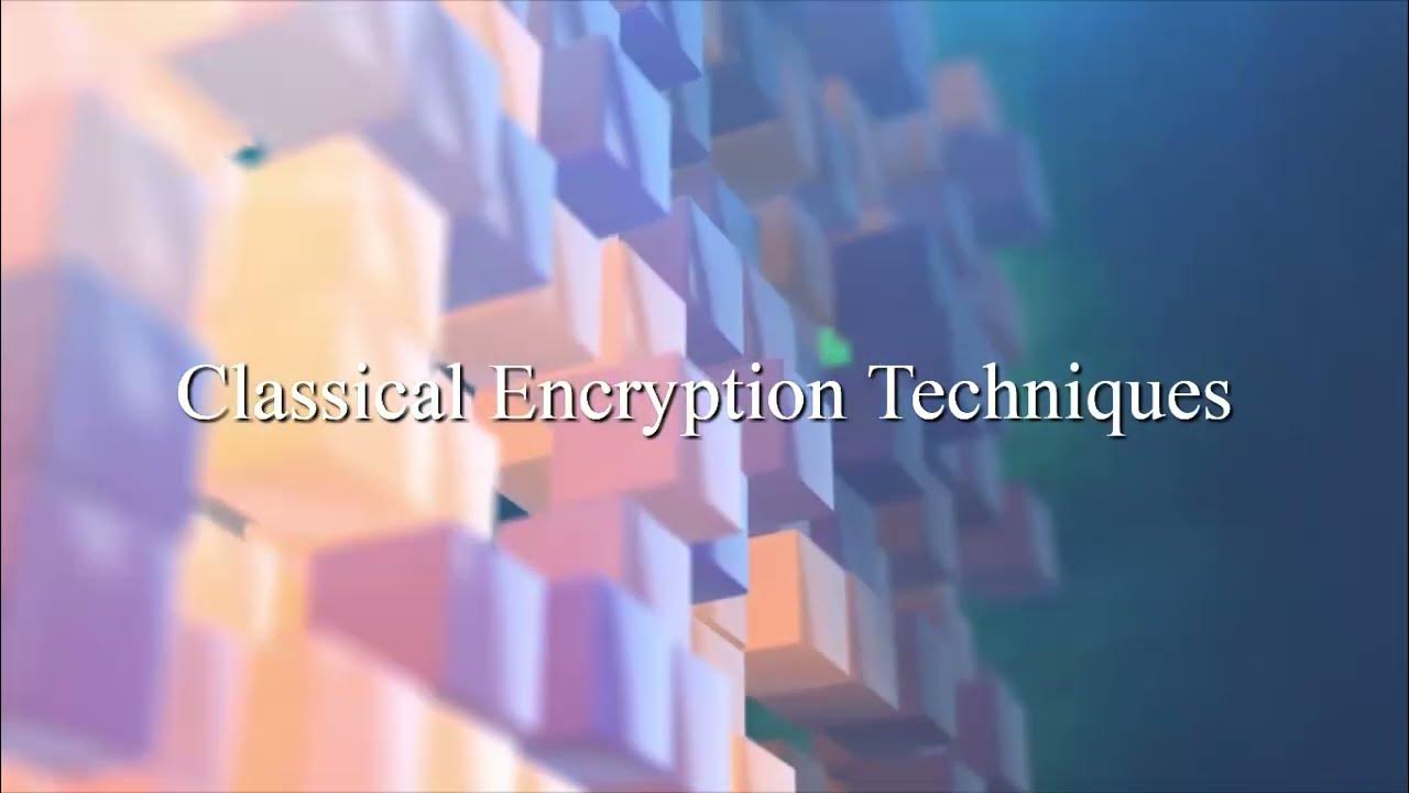 Classical Encryption Techniques - YouTube