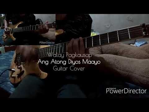 Walay Pagkausab (Ang Atong Dios Maayo) Guitar Cover by Ellizar Licayan