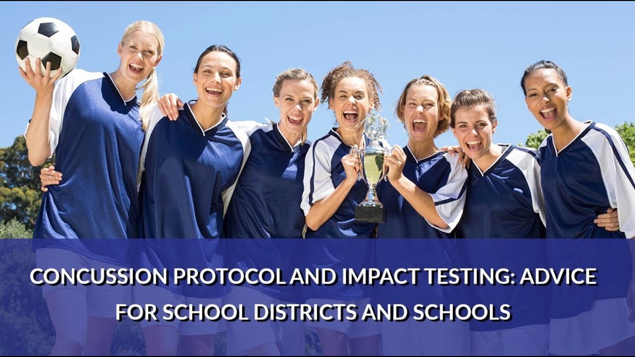 Concussion Protocol and ImPACT: Advice for School Districts and Schools ...
