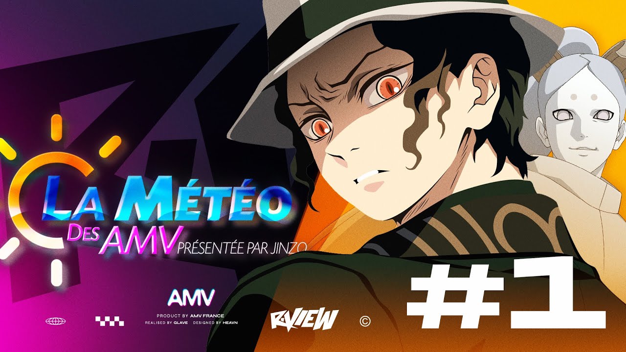 Un nouveau clip de @AmvDnA ?! - La météo des AMV #1 présenté par ...