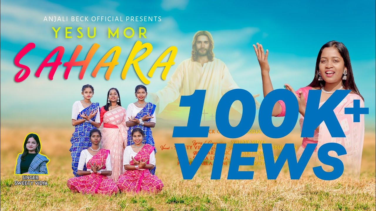 yesu mor Sahara || new Sadri Christian songs video 2023|| #anjali beck ...