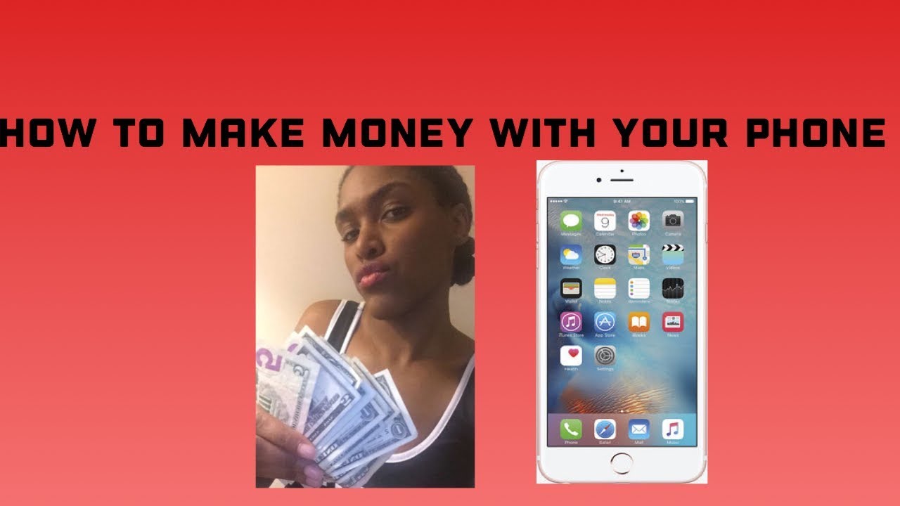 How To Make Money With Your Phone - YouTube