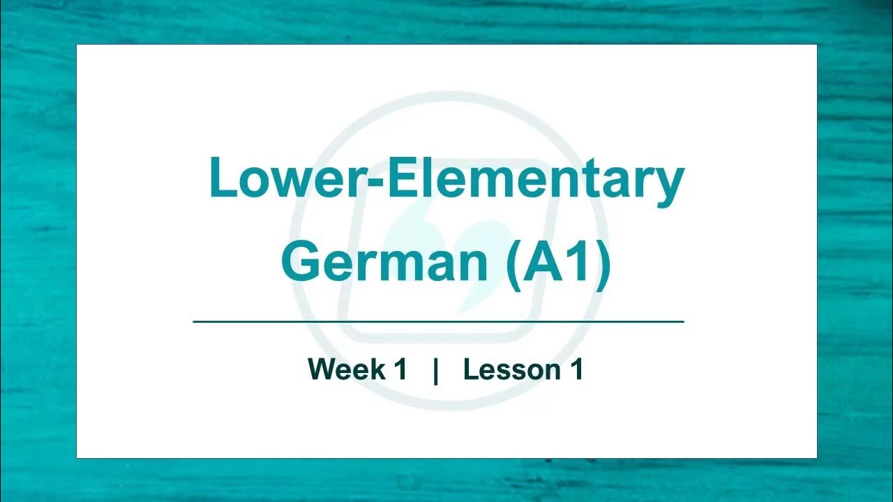 Elementary German A1 | Week 1 | Lesson 1 - YouTube