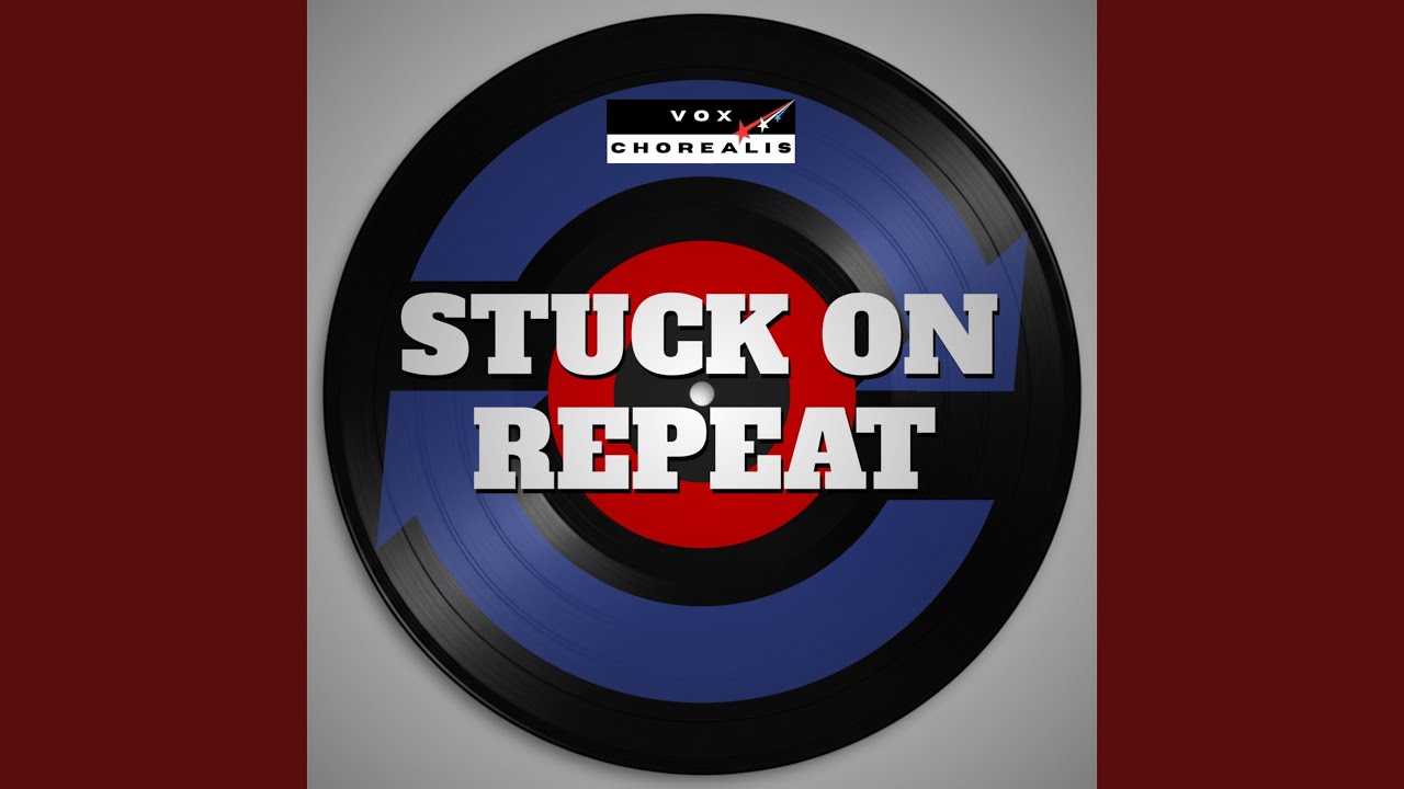 Stuck On Repeat - YouTube