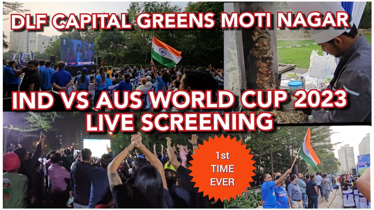 DLF CAPITAL GREENS MAIN HUI WORLD CUP FINAL KI LIVE SCREENING |IND VS ...
