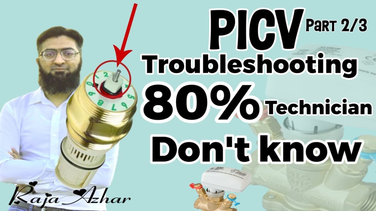 PICV Explained Part 2 – Real Site Installation, Commissioning & Common ...