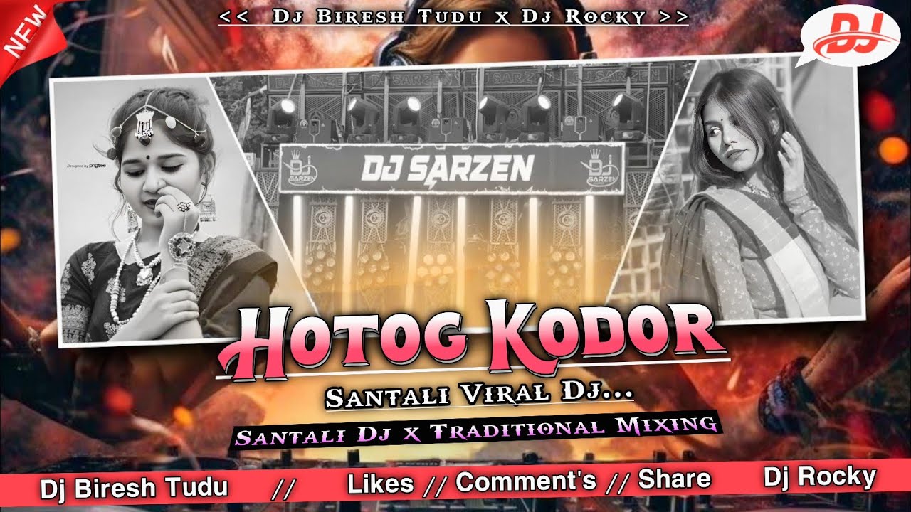 Hotog Kodor New Santali Dj Song 2026 Santali Traditional Dj Remix 0988