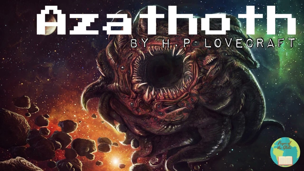 Lovecraft Azathoth Story