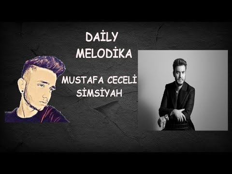 Melodika öğreniyorum (Mustafa Ceceli Simsiyah)