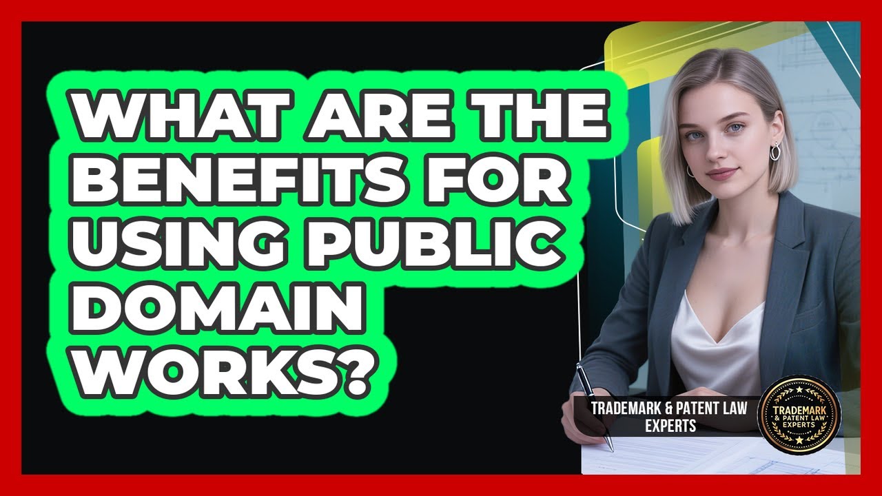 What Are The Benefits For Using Public Domain Works? - YouTube