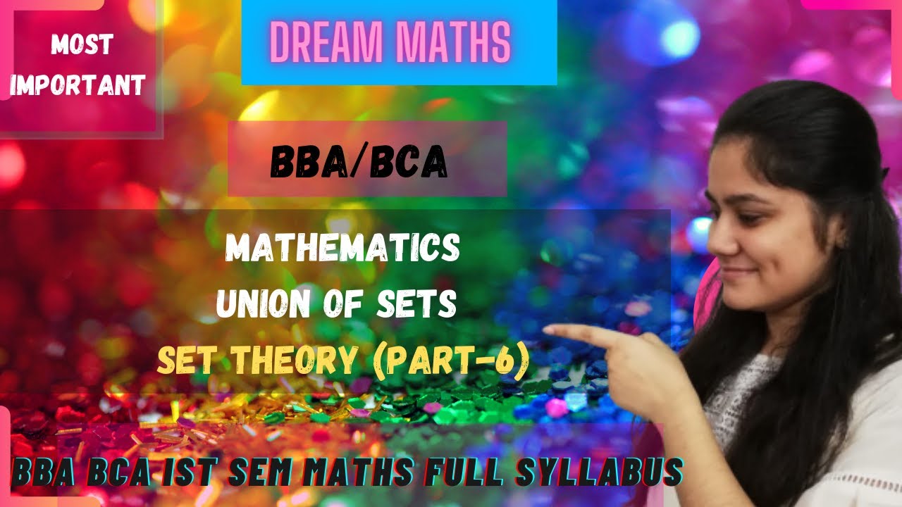Set theory|Union of sets| sets bba|set bca|set theory part-6|BBA maths ...