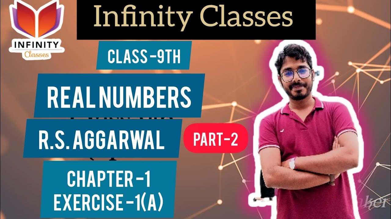 Class -9th | Maths | Real Numbers | Exercise-1(A) | R.S. Aggarwal ...