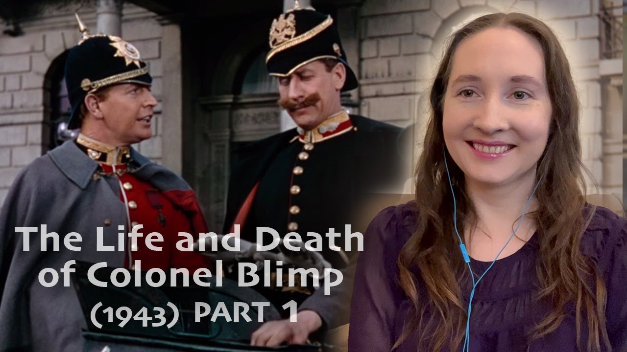 Part 1 - The Life and Death of Colonel Blimp (1943) First Time Watching Reaction & Review - YouTube