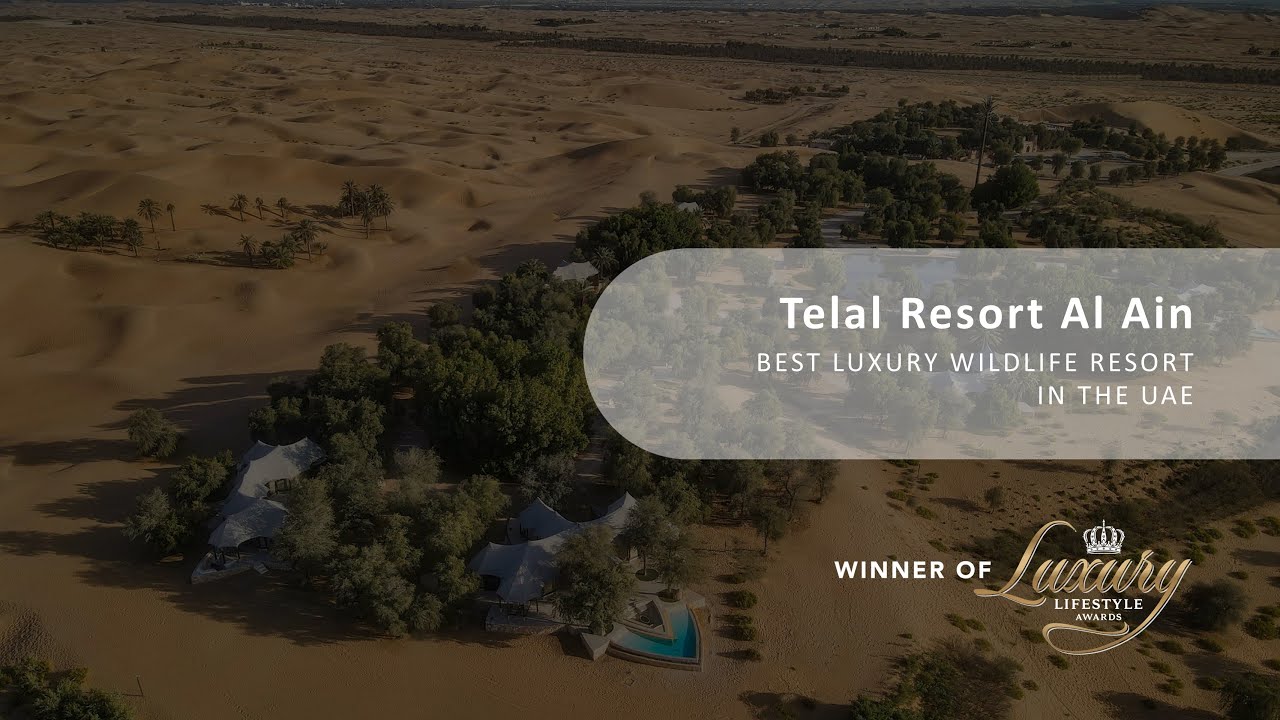 Telal Resort Al Ain Awarded Best Luxury Wildlife Resort in the UAE ...