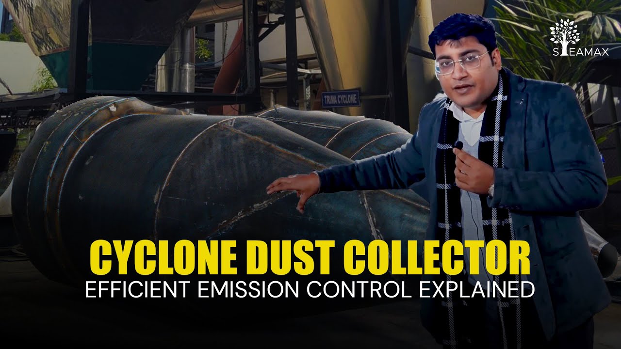 Cyclone Dust Collector Explained | Steamax Envirocare | Air Pollution ...