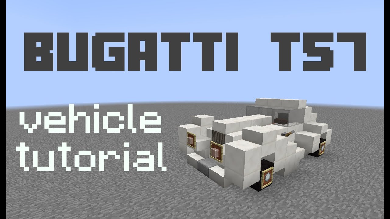 Minecraft : Vehicle tutorial #01 - Bugatti T57 - YouTube