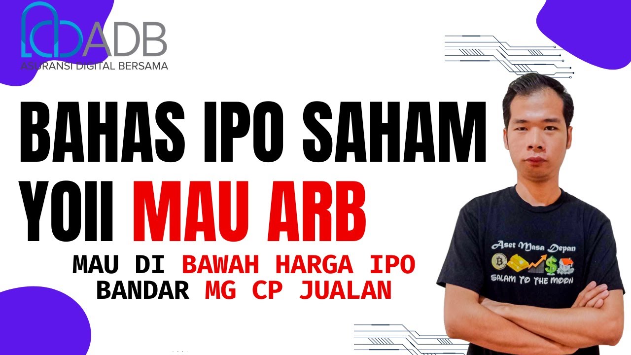 BAHAS IPO SAHAM YOII MAU ARB SEMPAT SENTUH HARGA IPO BANDAR MG CP ...