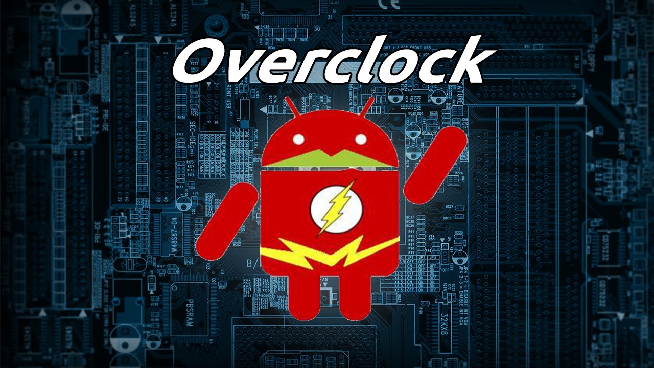 How To Overclock Your Android To Boost Performance | ROOT | - YouTube