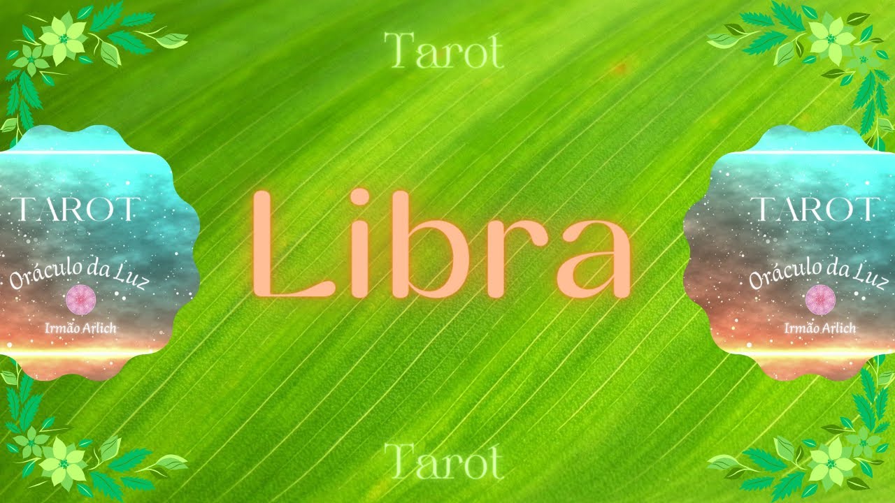Libra♎ Tarot REVELAÇÃO PODEROSA Para o Signo de Libra💲💰🌞🎁🏆 Prepare-se ...