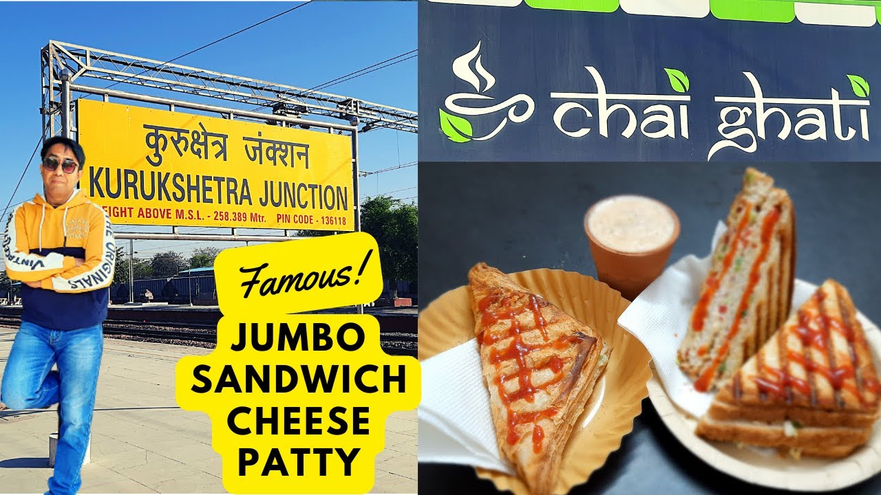 Kurukshetra Food Tour Ep -1 Chai Ghati | Jumbo Sandwich Creamy Patty ...