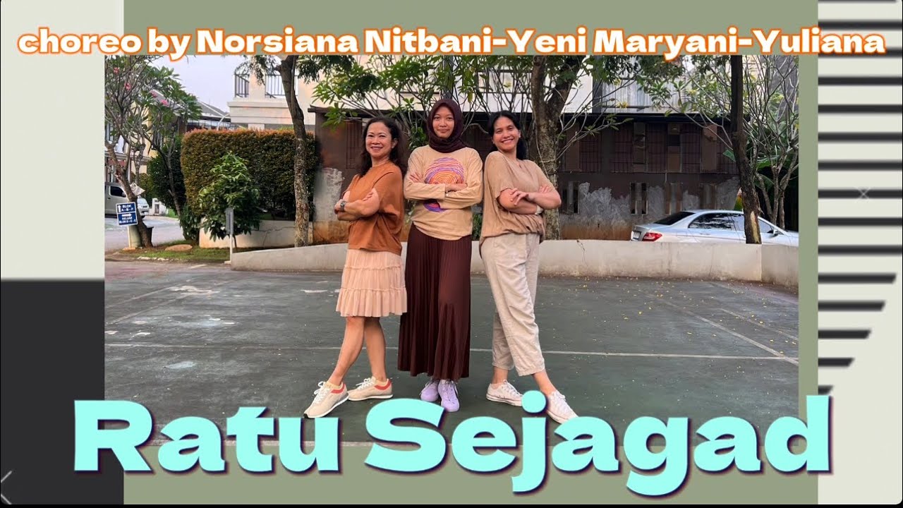 RATU SEJAGAD Linedance choreo by Norsiana Nitbani-Yeni M-Yuliana demo ...