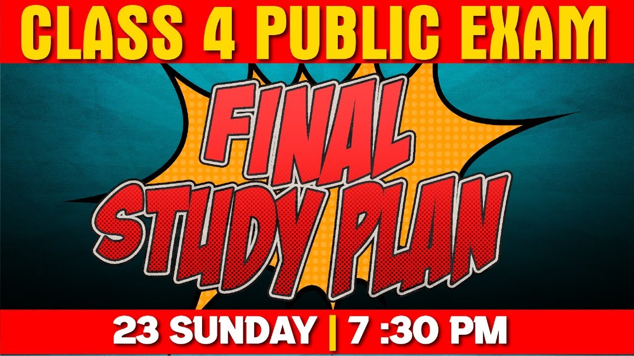 CLASS 4 PUBLIC EXAM | FINAL EXAM STUDY PLAN | EXAM WINNER - YouTube