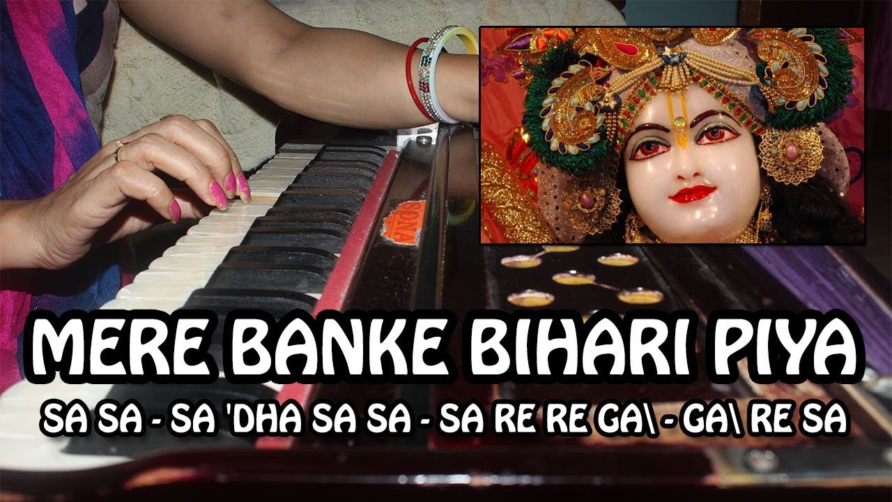 Mere Banke Bihari Piya - Harmonium Tutorial & Notation by Rashmi ...