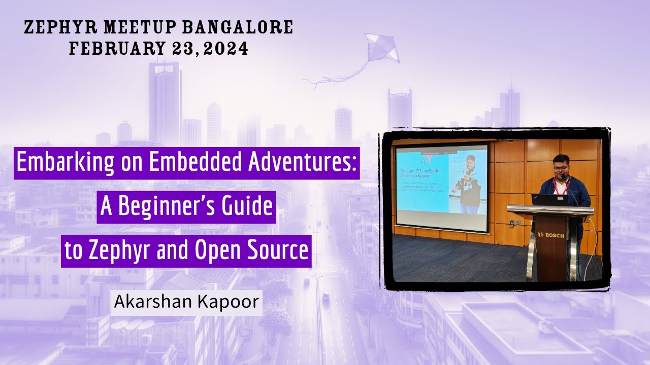 Embarking on Embedded Adventures: A Beginner's Guide to Zephyr and Open Source - YouTube