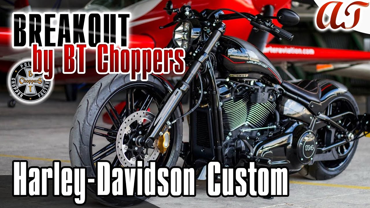 Harley-Davidson BREAKOUT 114 Custom by BT Choppers * A&T Design - YouTube