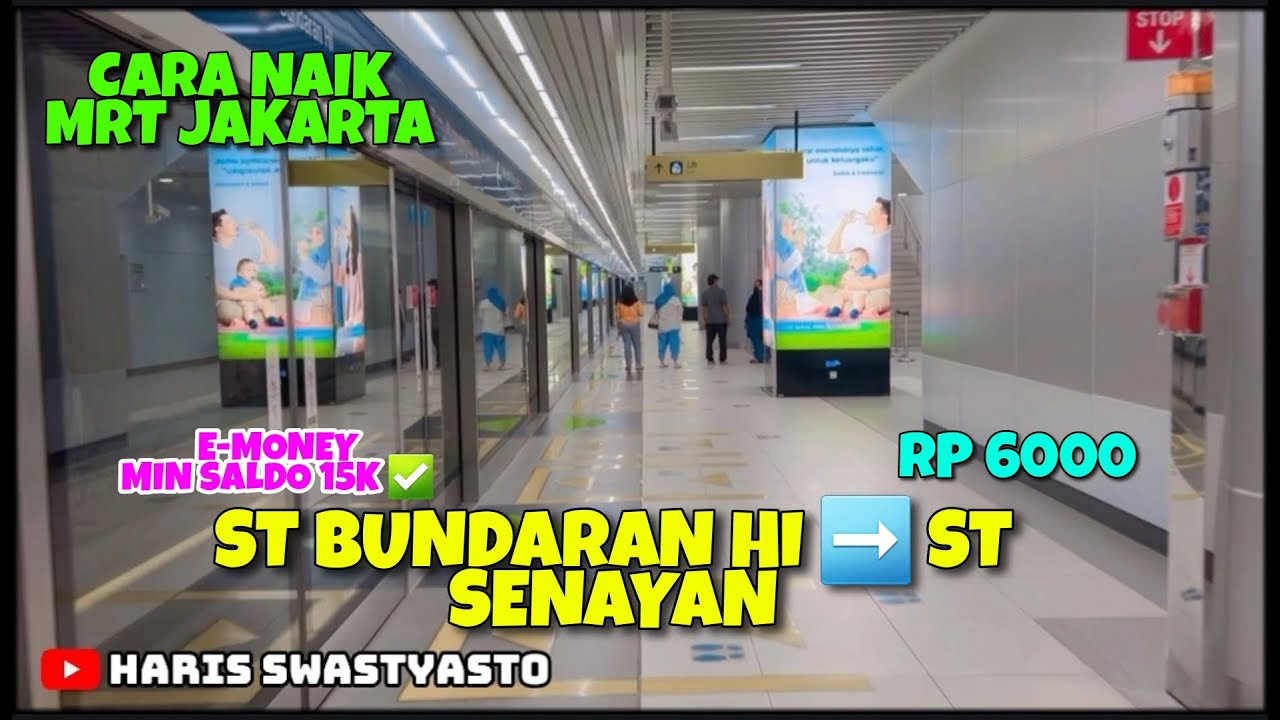 CARA NAIK MRT TERBARU ‼️ DARI ST BUNDARAN HI ️ ST MRT SENAYAN RP 6000 ...