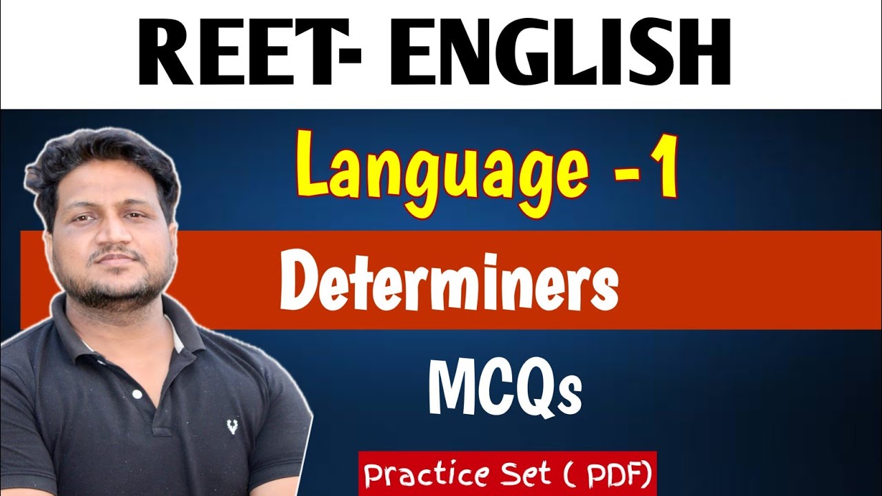 REET ENGLISH LANGUAGE -1 || DETERMINERS MCQs || Topicwise Practice Set || - YouTube