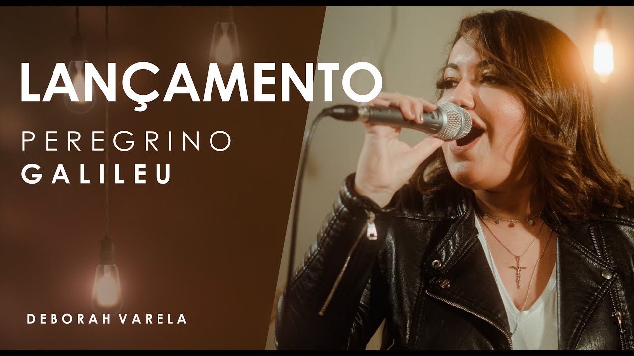 PEREGRINO GALILEU | DEBORAH VARELA - YouTube