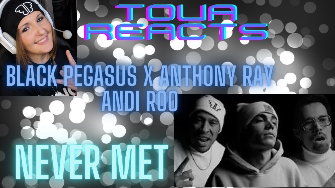 [REACTION] Black Pegasus x Anthony Ray x Andi Roo - Never Met - YouTube