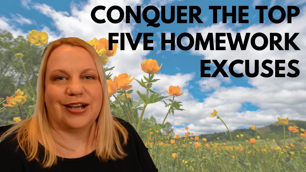 Tips on How to Conquer the Top Five Homework Excuses - YouTube