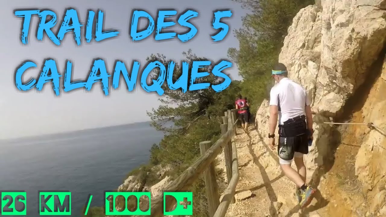 TRAIL DES 5 CALANQUES 2018 - YouTube