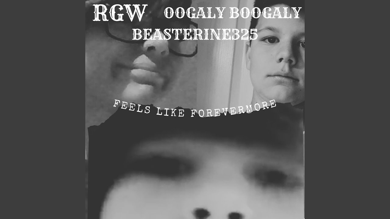 Feels like forevermore (feat. Oogaly Boogaly and Beasterine325) - YouTube